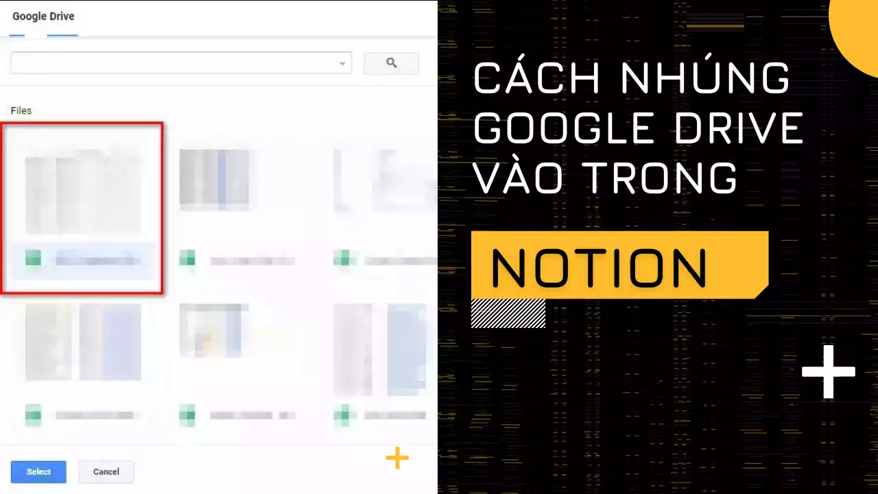 Cách nhúng Google Drive vào Notion