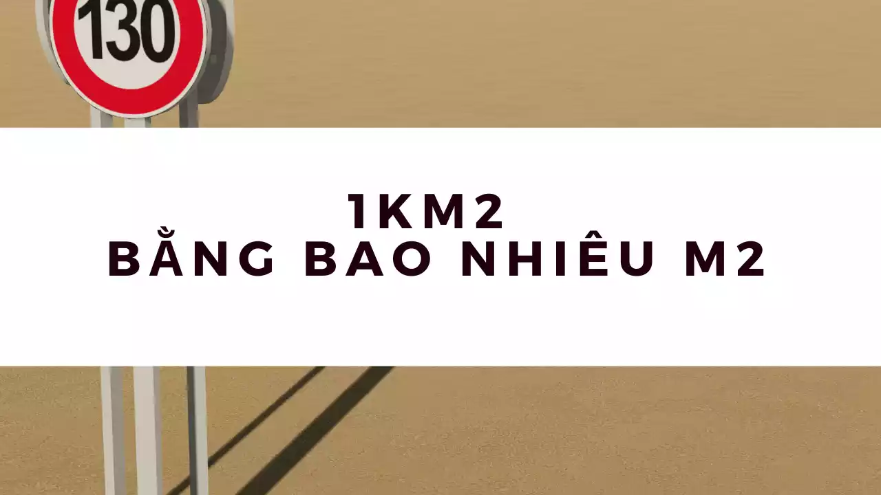1km2 bằng bao nhiêu m2?