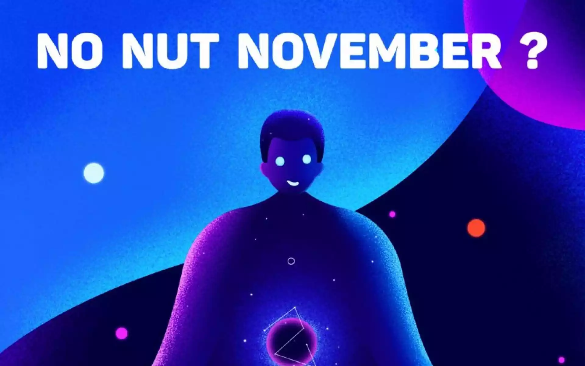 NNN nghĩa là gì? No nut November là gì?